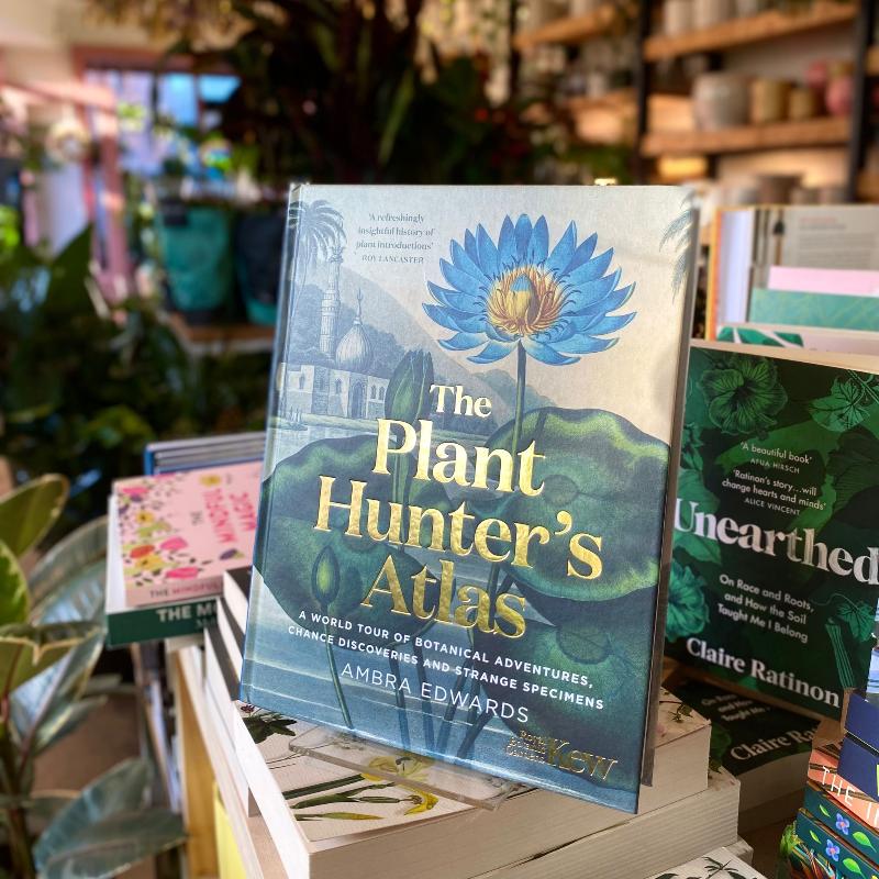 The Plant Hunters Atlas – Hopeless Botanics