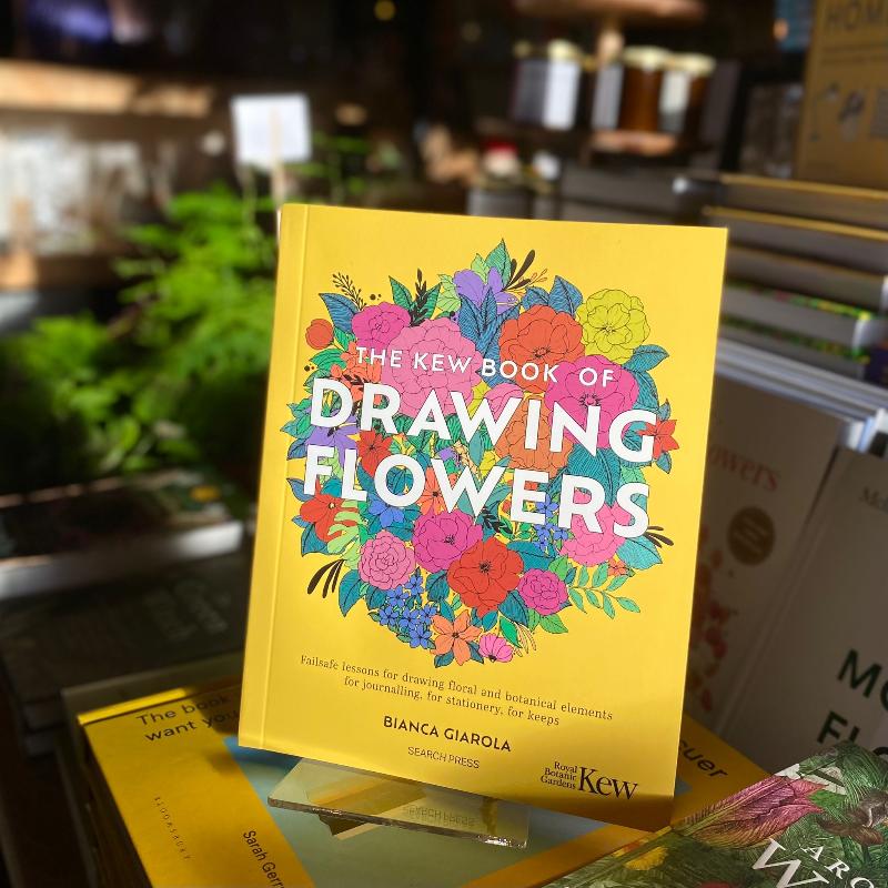 The Kew Book of Drawing Flowers – Hopeless Botanics
